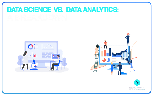 Data Science vs Data Analytics - Syntax Technologies